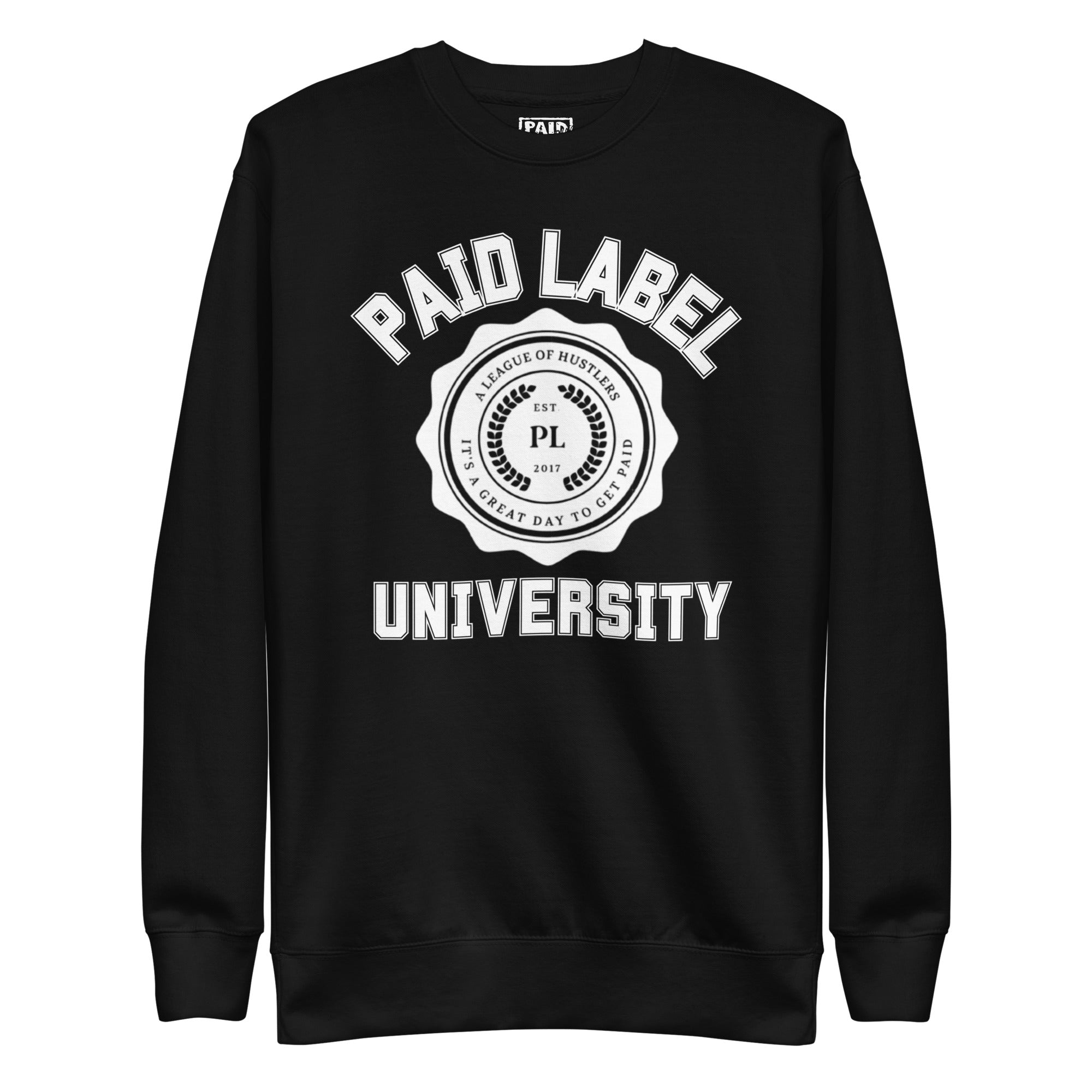 Paid Label University Sweatshirt